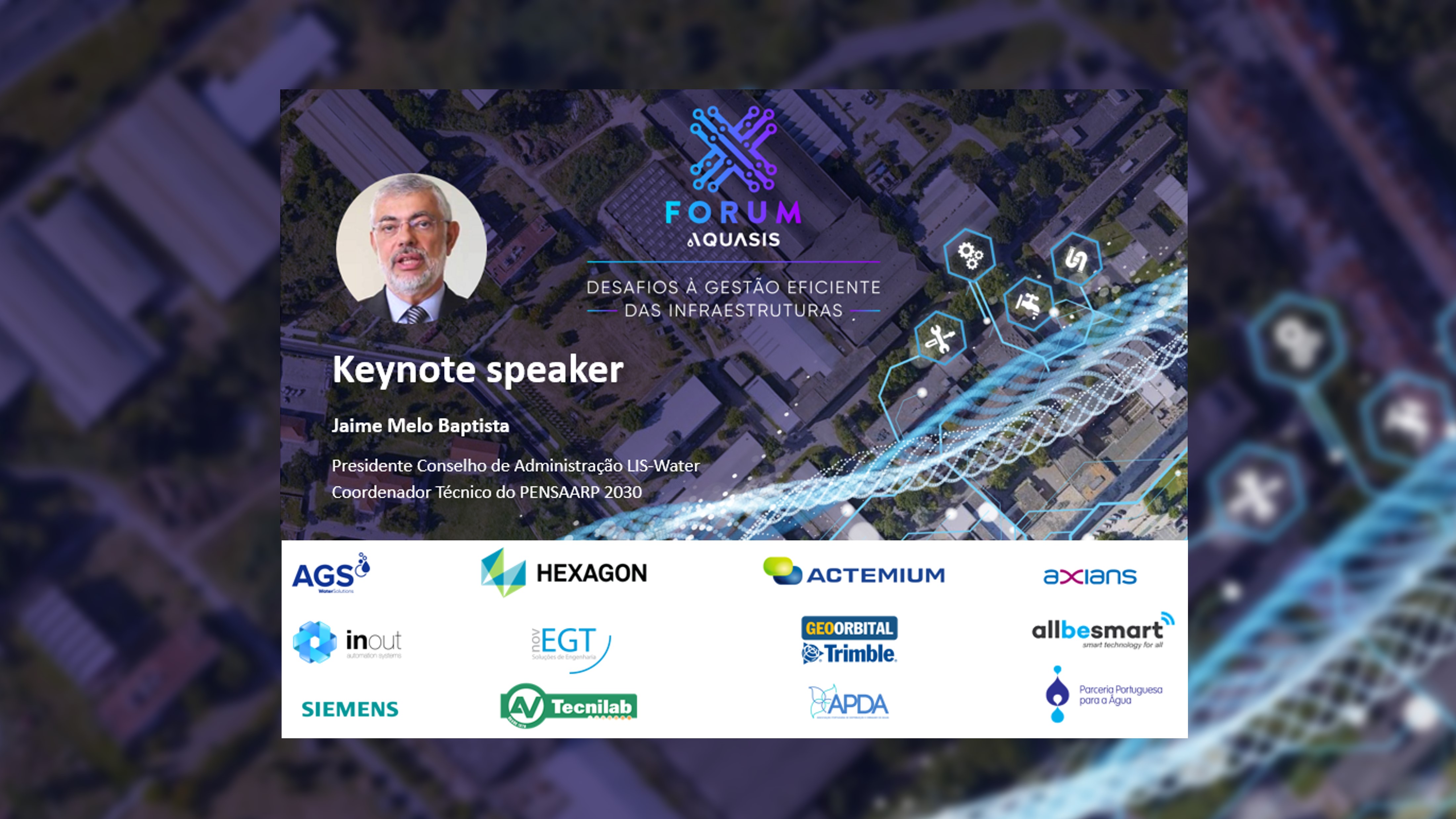 X FÓRUM AQUASIS | 18 de novembro 2022 - Destaque: keynote Speaker convidado - Aquasis